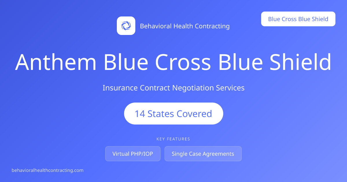 Anthem Blue Cross Blue Shield Behavioral Health Facility Contracting 2025